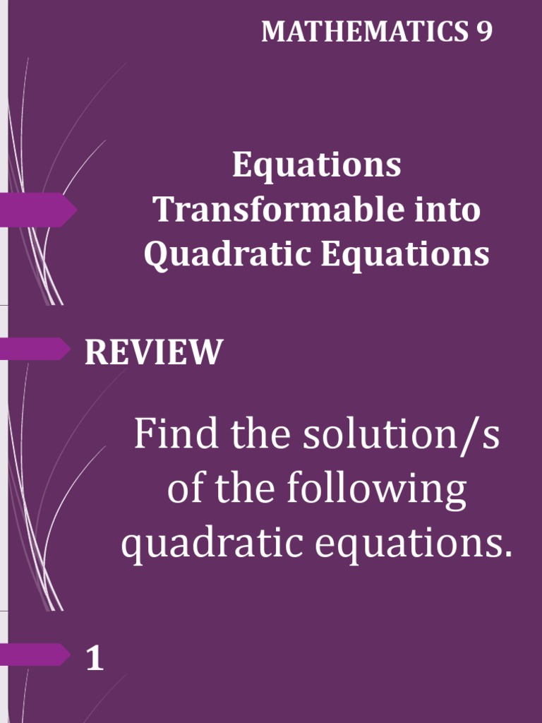 Equations Transformable Into Quadratic Equations | PDF