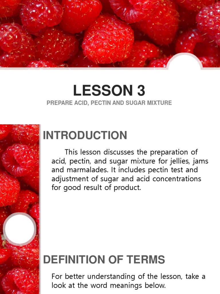 Lesson 3 Prepare Acid, Pectin and Sugar Mixture | PDF | Fruit Preserves | Food And Drink