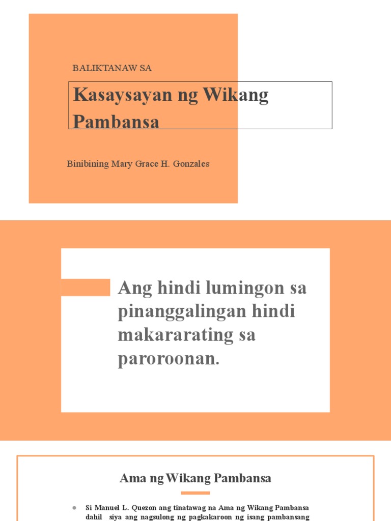 Baliktanaw Sa Kasaysayan NG Wikang Pambansa at Paglilinaw Sa Mga ... Baliktanaw Sa Kasaysayan NG Wikang Pambansa at Paglilinaw Sa Mga ...