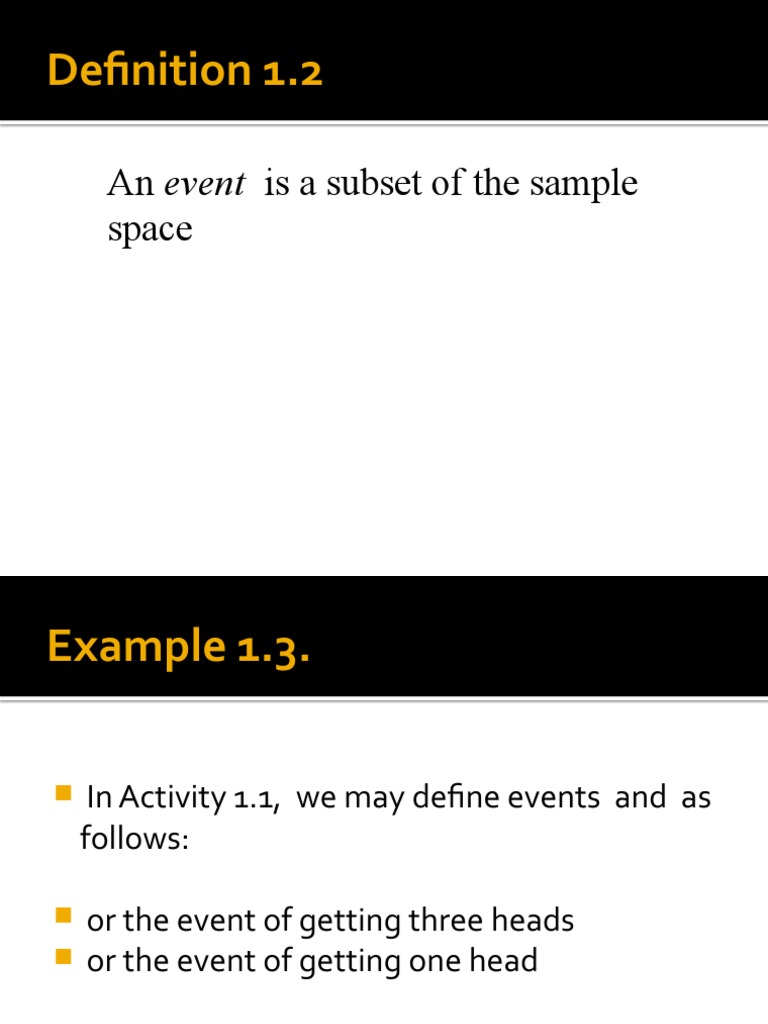 An Event Is A Subset of The Sample Space: Definition 1.2 | PDF