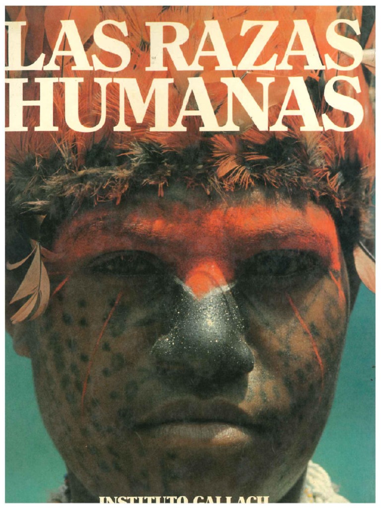 Las Razas Humanas. Vol. 5. El Origen Del Hombre. Prehistoria Tipos ...