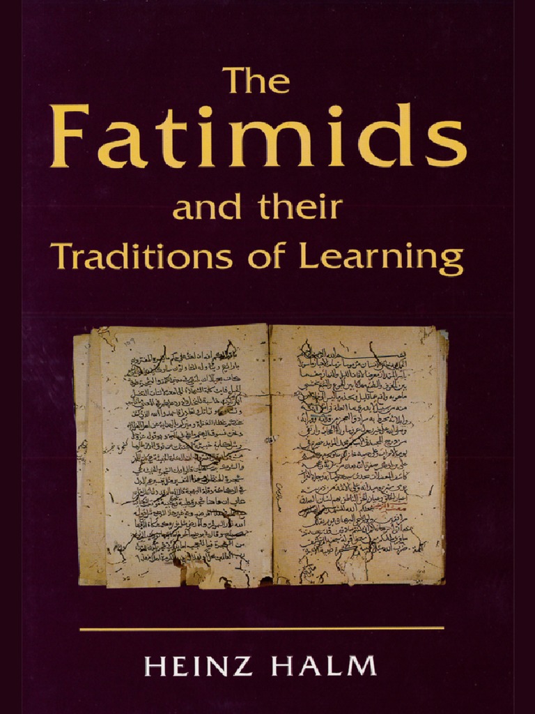 Fatimids and Their Traditions of Learning by Hamid Haji | PDF | Isma ...