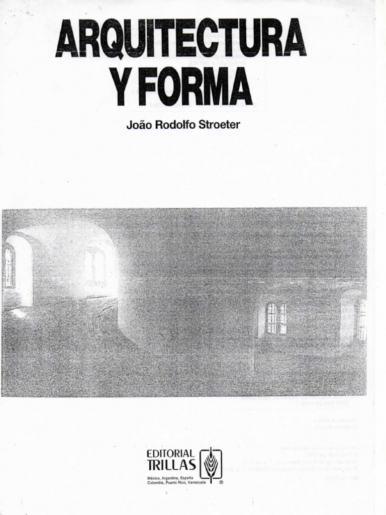 Arquitectura y Forma. Teoría de La Arquitectura. Joao Stroeter | PDF ...