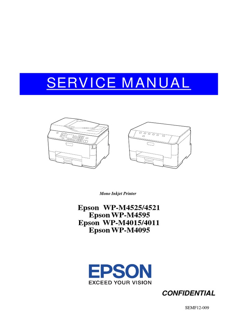 Service Manual: Epson WP-M4525/4521 Epson WP-M4595 Epson WP-M4015/4011 Epson WP-M4095 | PDF ...