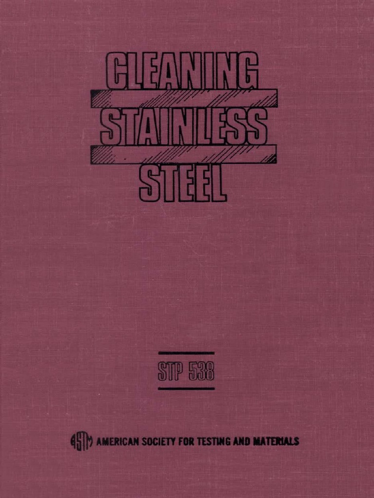 ASTM STP538 - Cleaning Stainless Steel | PDF | Heat Exchanger | Pipe (Fluid Conveyance)