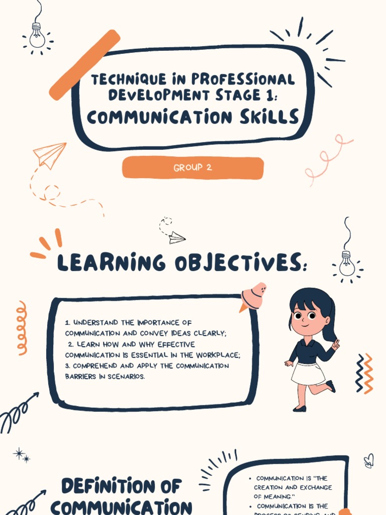Group 2-Part 2 Technique in Professional Development Stage 1 - Communication Skills | PDF ...