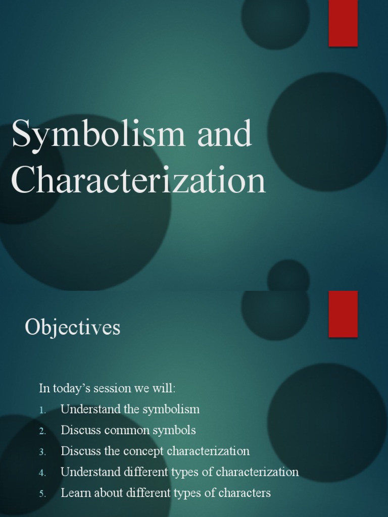 Understanding Symbolism and Characterization Through Direct and ...