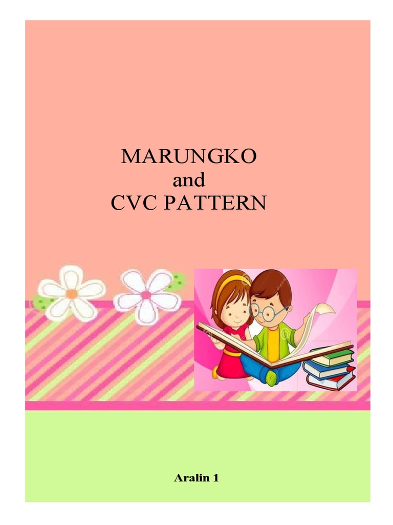 Marungko & CVC Pattern | PDF
