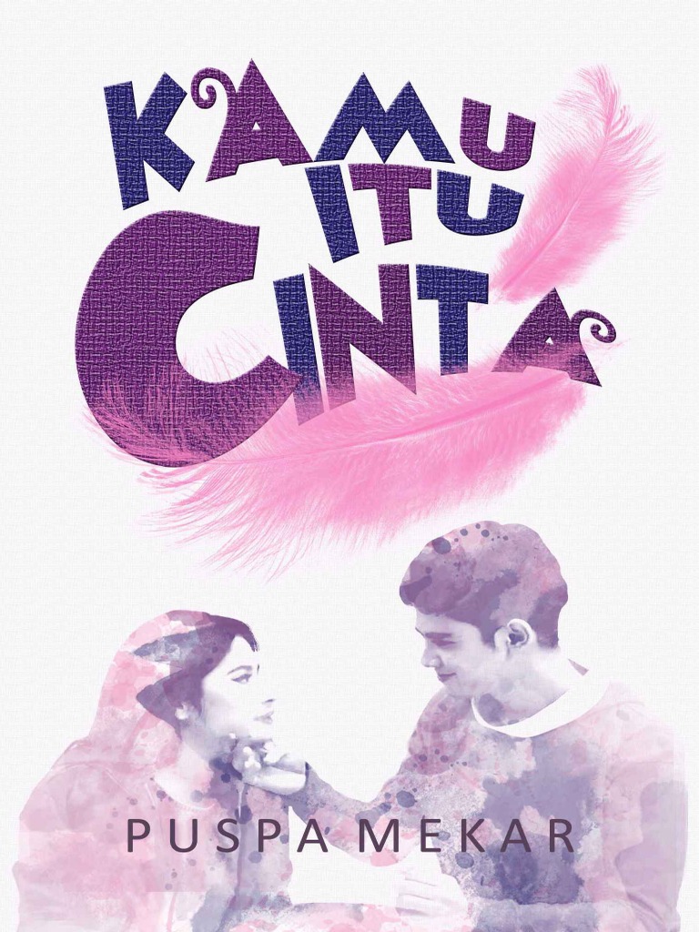 Kamu Itu Cinta (Puspa Mekar) | PDF