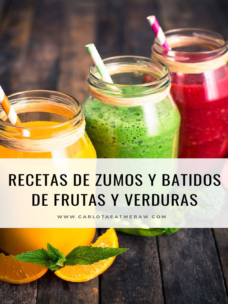 6) Zumos y Batidos de Frutas y Verduras | PDF | Alimentos | Comida y bebida