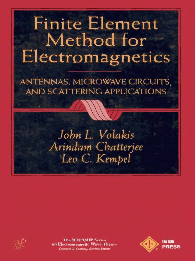 Finite Element Method For Electromagnetics Pdf Finite Element Method Computational
