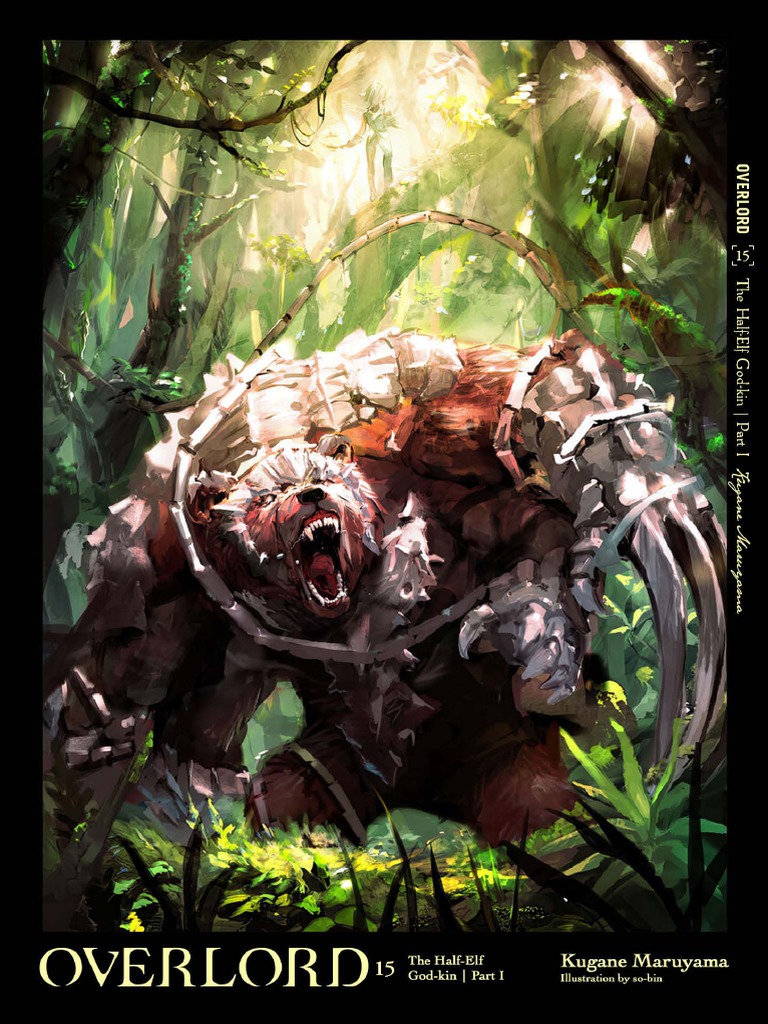 Overlord Volume 15 - The Half-Elf God-Kin Part I | PDF