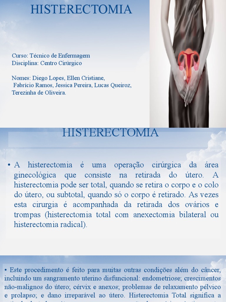 Procedimento cirúrgico da histerectomia: indicações, tipos, cuidados ...