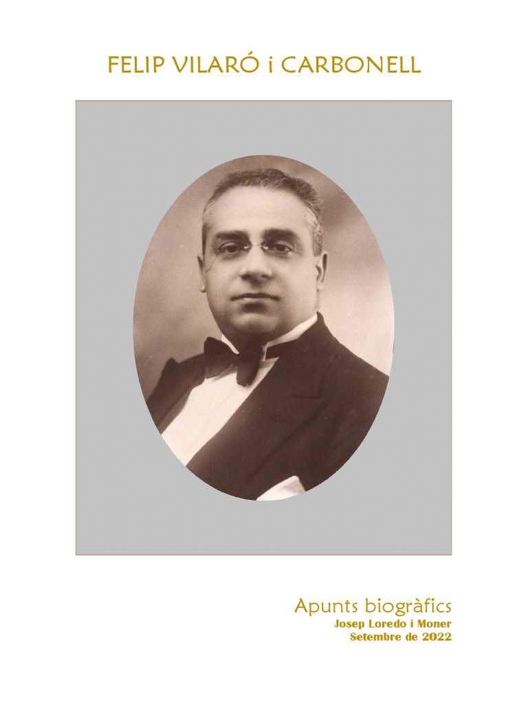 Felip Vilaró I Carbonell - BIOGRAFIA (Josep Loredo I Moner) | PDF