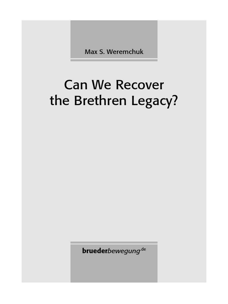 Can We Recover The Brethren Legacy - Max S. Weremchuk | PDF ... Can We Recover The Brethren Legacy - Max S. Weremchuk | PDF ...