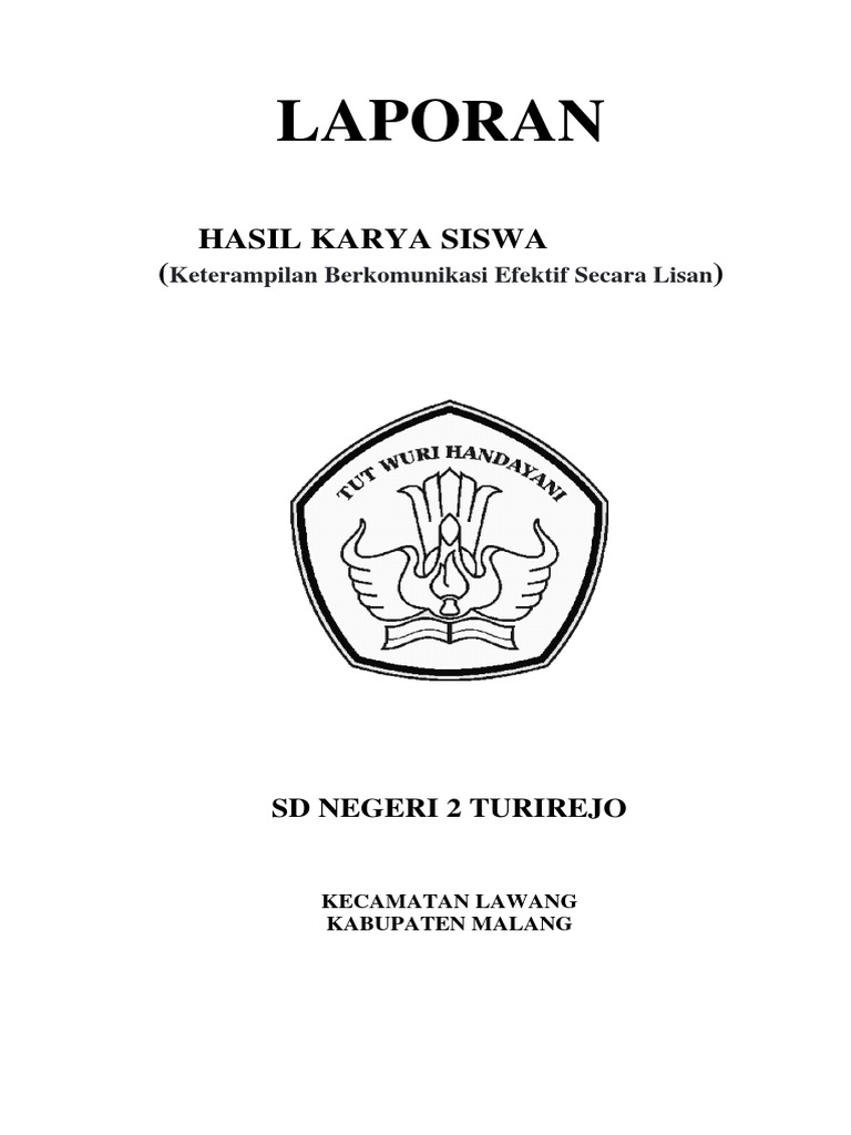 Laporan Hasil Karya Dan Prestasi Terkait Keterampilan Berkomunikasi Yang Efektif Secara Lisan ...