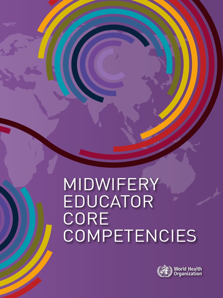 WHO Midwifery - Educator - Core - Competencies | PDF | Educational ...