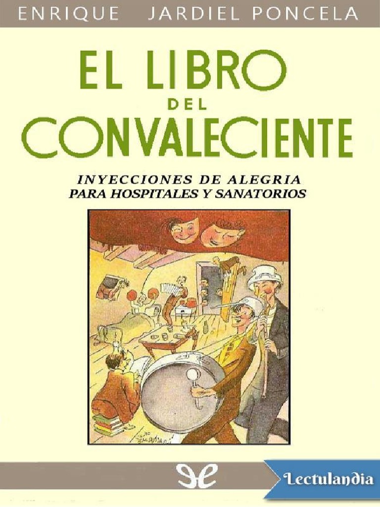 El libro del convaleciente (Enrique Jardiel Poncela) | PDF