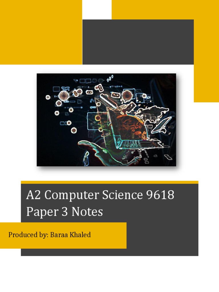 A2 Computer Science 9618 Paper 3 Notes | Download Free PDF | File ...