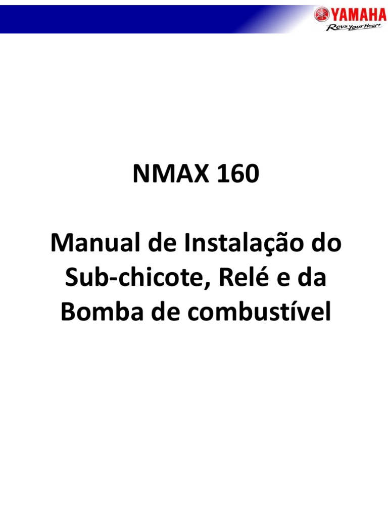 NMAX 160 - Manual de Instalação Do Sub-Chicote, Rele e Da Bomba de ...