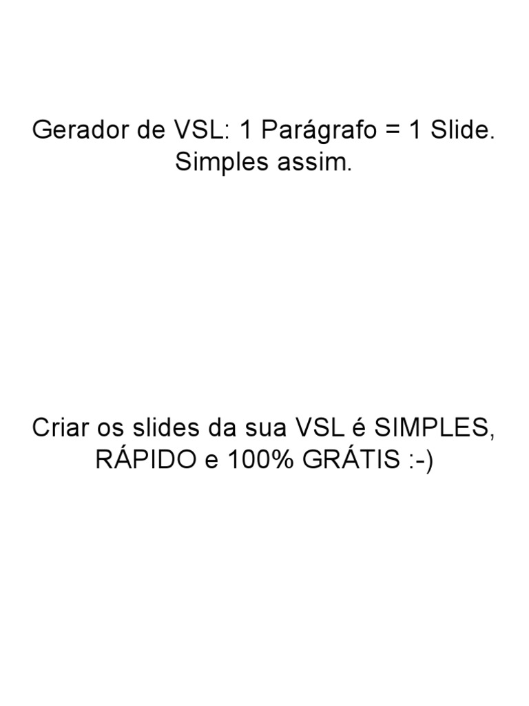 Gerador de VSL: 1 Parágrafo 1 Slide. Simples Assim | PDF