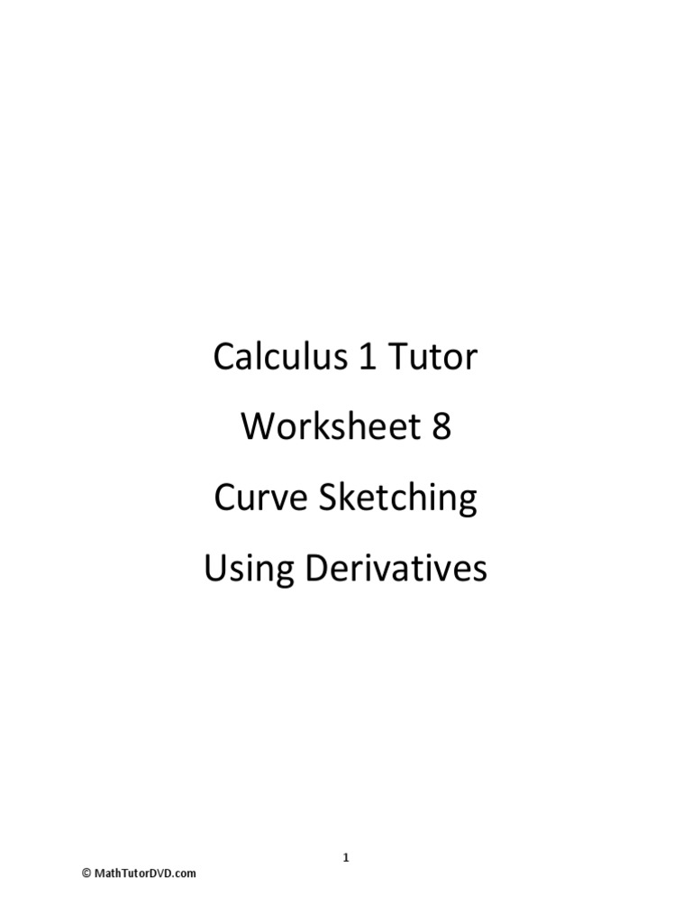 Calculus 1 Tutor - Worksheet 8 - Curve Sketching Using Derivatives | PDF | Maxima And Minima ...