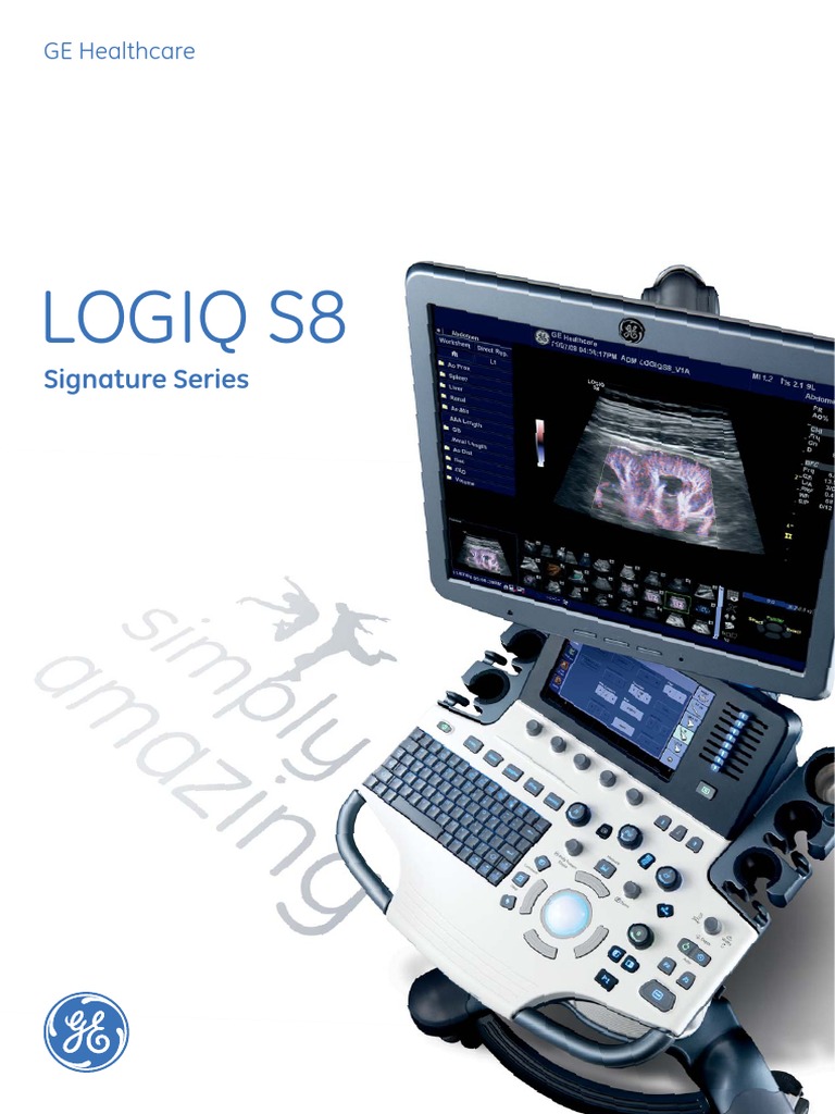 GE Logiq S8 Ultrasound Machine Brochure | PDF | Medical Ultrasound ...