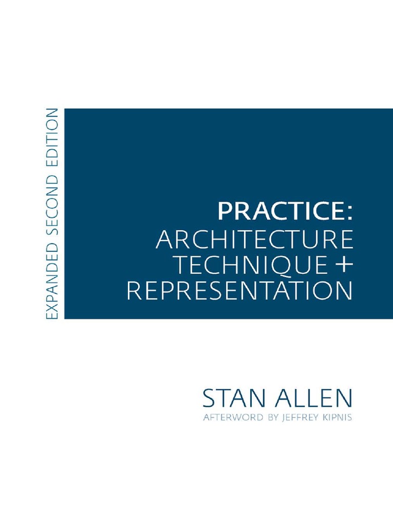Allen S. (2009) Practice - Architecture, Technique + Representation | PDF