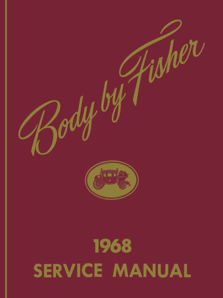 1968 Fisher Body Service Manual | PDF | Car | Motor Vehicle