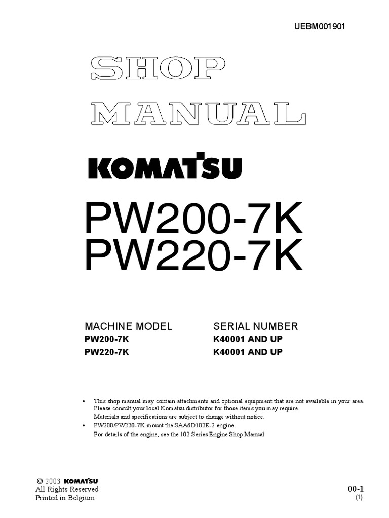 Machine Model Serial Number: PW200-7K K40001 AND UP PW220-7K K40001 AND ...