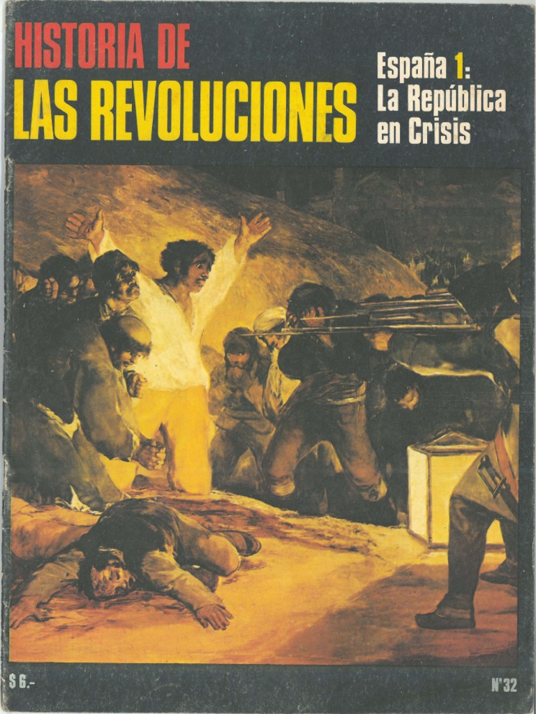HISTORIA DE LAS REVOLUCIONES - España 1: La Republica en Crisis. #32. | PDF