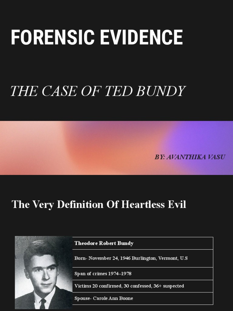 Case of Ted Bundy | PDF | Psychopathy | Forensic Science