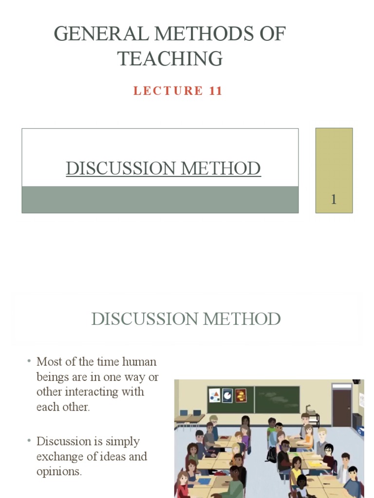 Lecture 11 - Discussion Method | PDF | Classroom | Learning