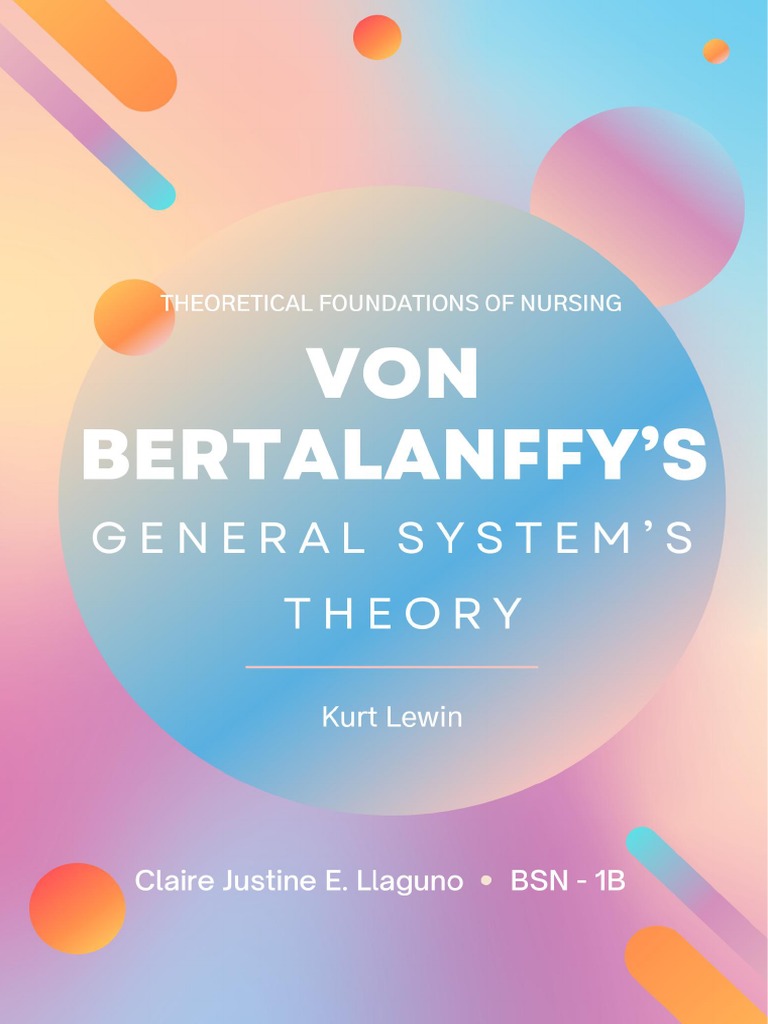 Von Bertalanffy TFN Claire Justine Llaguno | PDF | System | Systems Theory