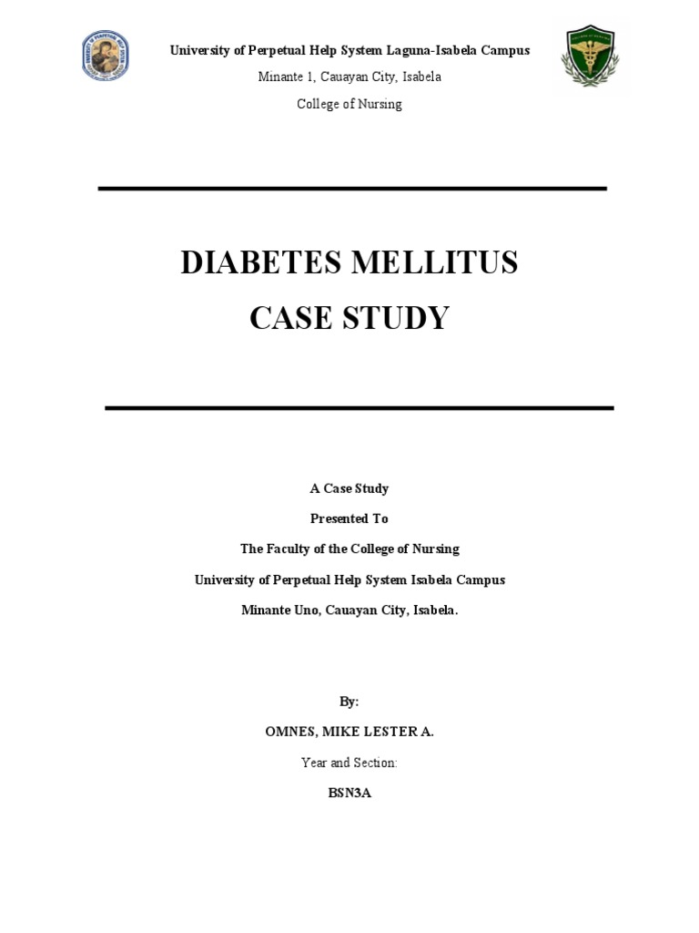 Diabetes Mellitus Case Study - Omnes, Mikee | PDF | Diabetes ...