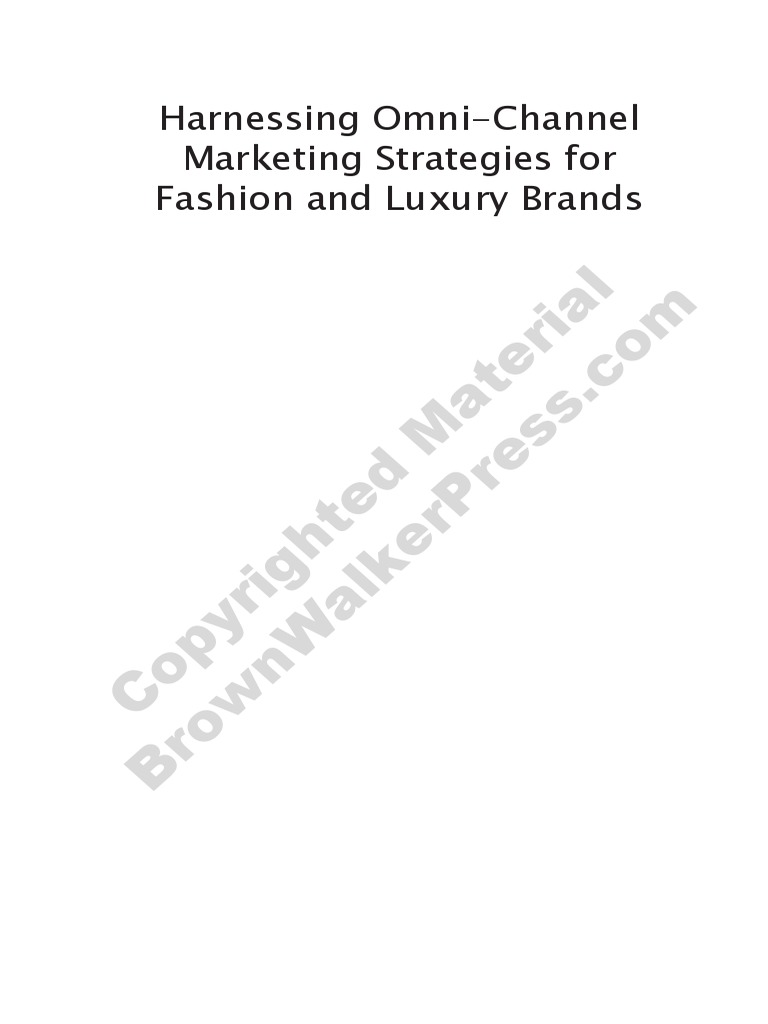 Harnessing Omni-Channel Marketing Strategies For Fashion and Luxury ...
