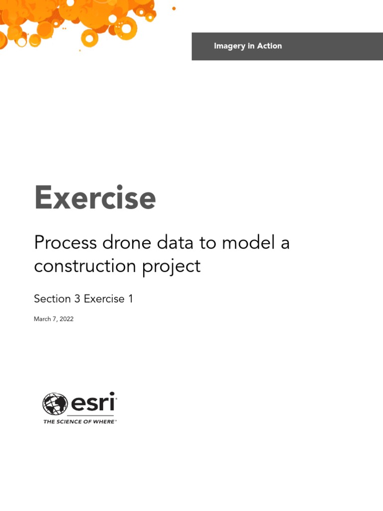 Process Drone Data To Model A Construction Project | PDF | Arc Gis | 3 ...