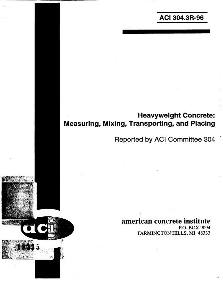 ACI Committee 304 - Heavyweight Concrete - Measuring, Mixing ...
