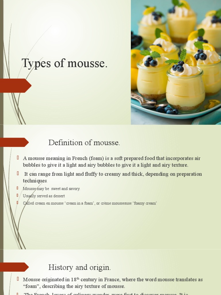 Types of Mousse | PDF | Food Ingredients | Desserts