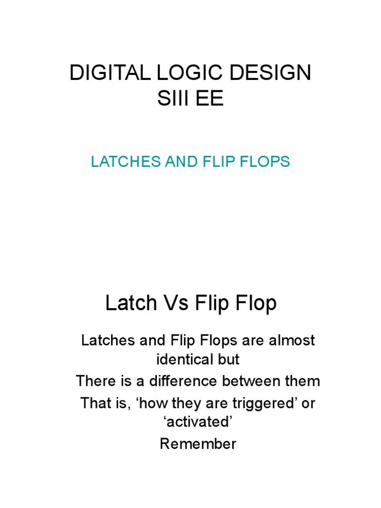 Latches vs Flip Flops Explained | PDF | Electronic Engineering | Integrated Circuit