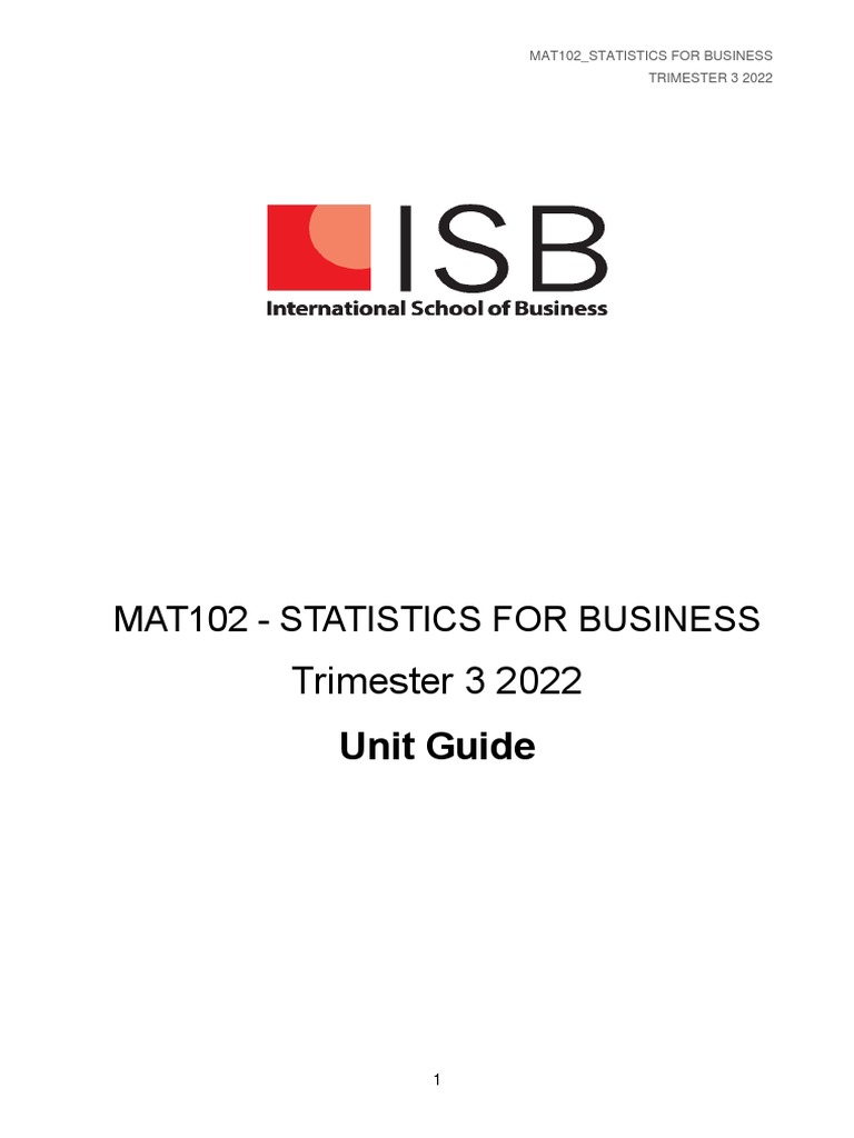 MAT102 - Statistics For Business - UEH-ISB - T3 2022 - Unit Guide - DR Chon Le | PDF ...