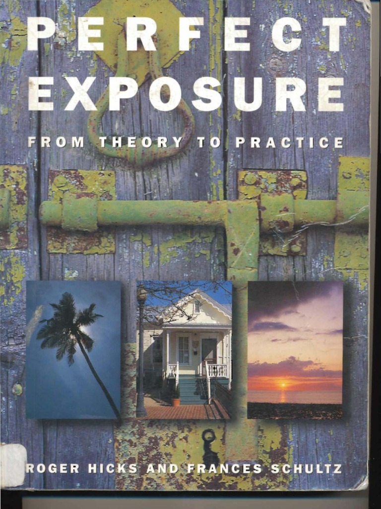 Perfect Exposure Book | PDF | Exposure (Photography) | Film Speed