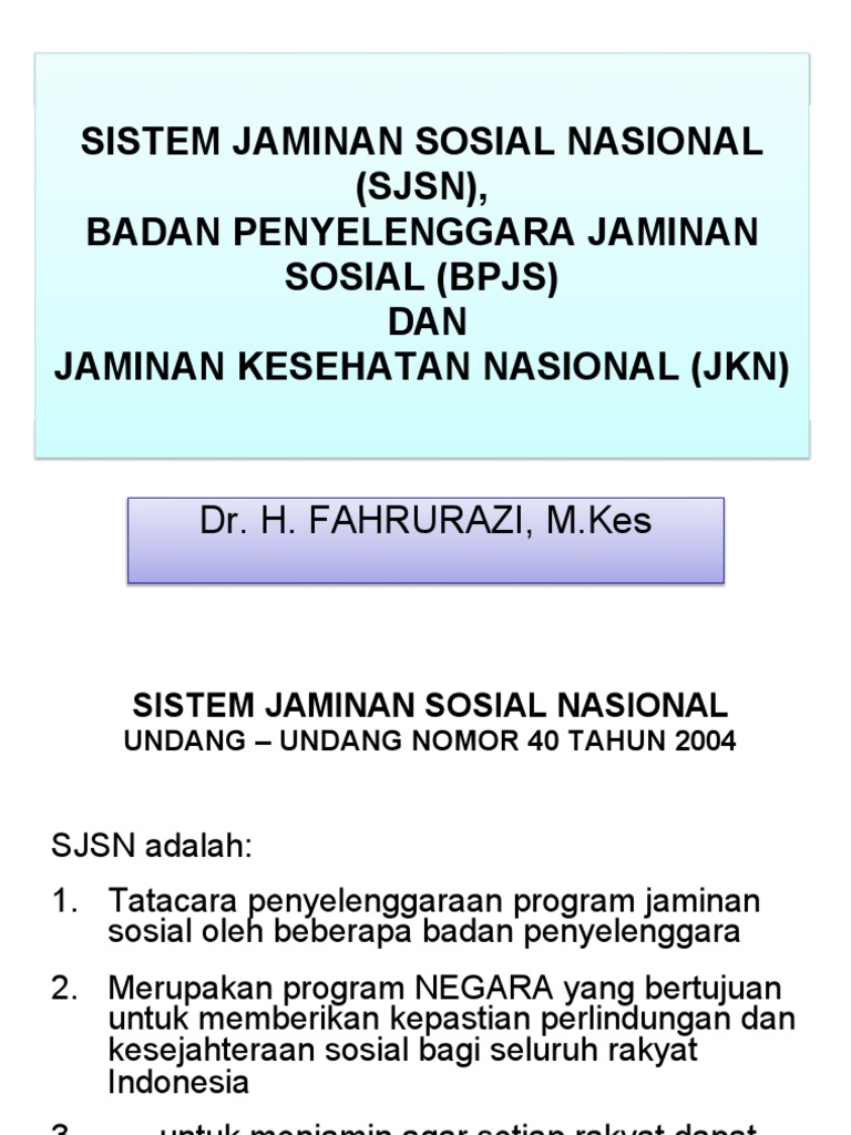 Sistem Jaminan Sosial Nasional SJSN Badan Penyelenggara Jaminan Sosial Bpjs Dan Jaminan ...
