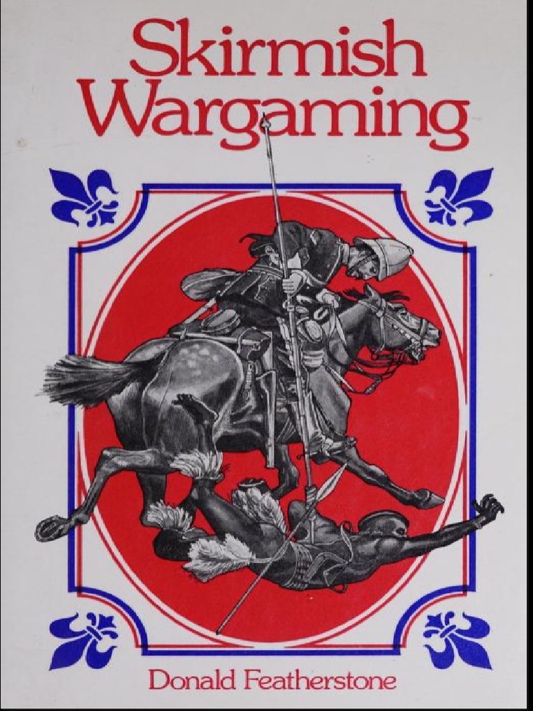 Donald Featherstone-Skirmish Wargaming | PDF