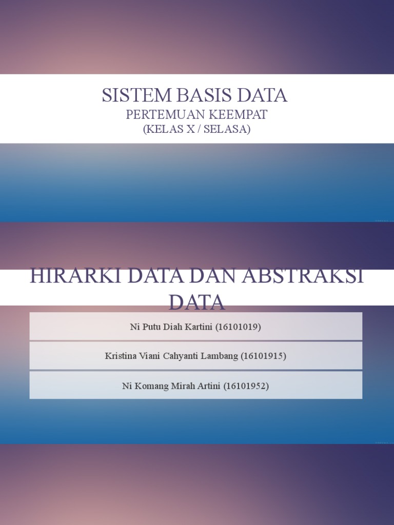 Sistem Basis Data (Hirarki Dan Abstraksi Data) Kelas X, Selasa | PDF