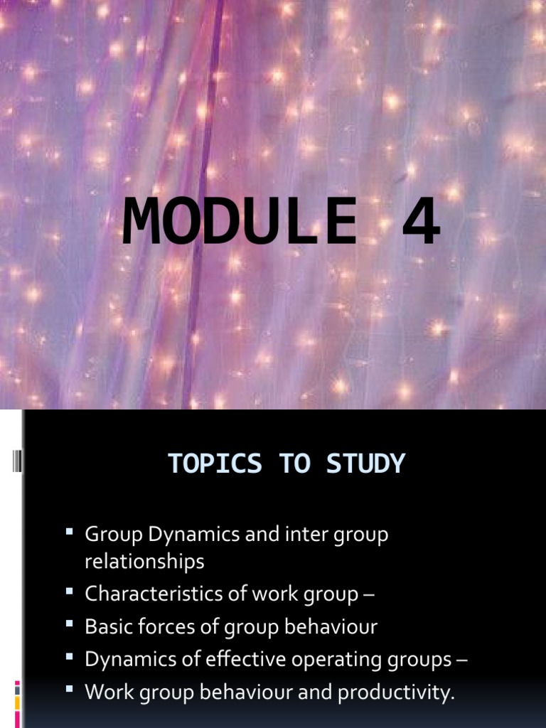 Ob Module 4 M | PDF | Leadership | Group Cohesiveness