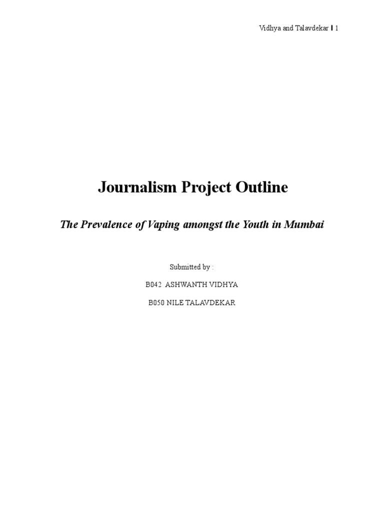 B042 Ashwanth Vidhya and B050 Nile Talavdekar - Journalism Project Outlines | PDF | Electronic ...