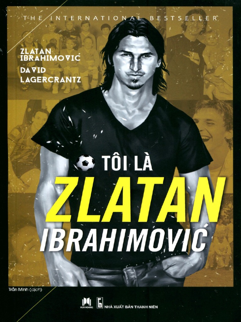 Toi La Zlatan Ibrahimovic - Zlatan Ibrahimovic | PDF