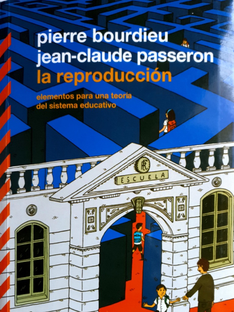 Bourdieu y Passeron La Reproducción | PDF