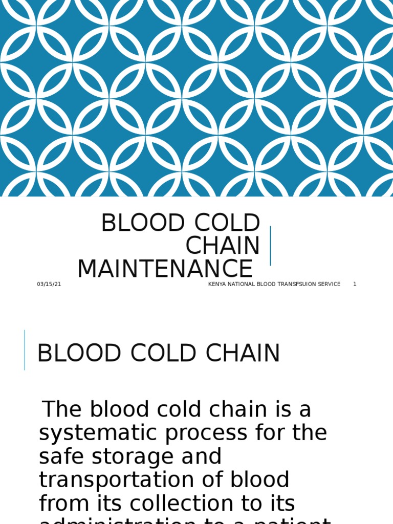 Cold Chain Presentation Erick 2 | PDF | Blood Transfusion | Blood